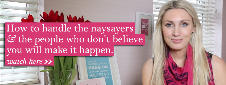 How to deal with the naysayers and the people who don't believe you ...