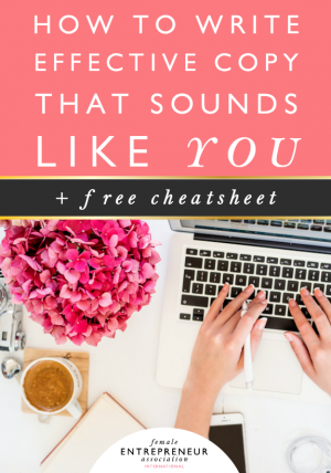 How to write effective copy that sounds like YOU + free cheatsheet ...