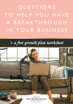 QUESTIONS TO HELP YOU HAVE A BREAKTHROUGH IN YOUR BUSINESS - Female ...