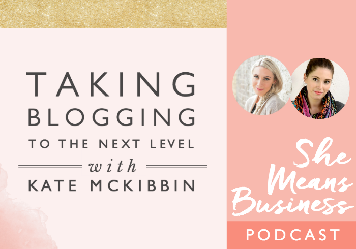 Taking Blogging to the Next Level with Kate McKibbin - Female ...