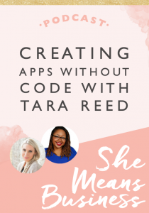 Creating apps without Code with Tara Reed - Female Entrepreneur Association