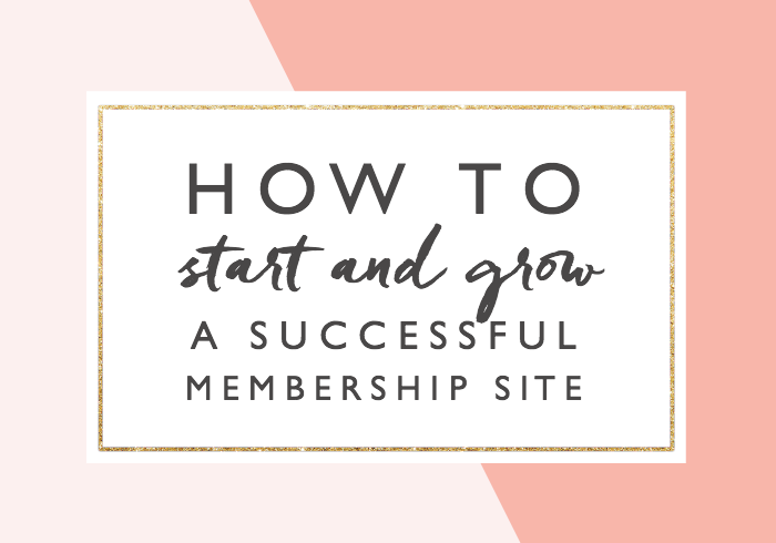 How To Start and Grow a Successful Membership Site Around Your Passion ...