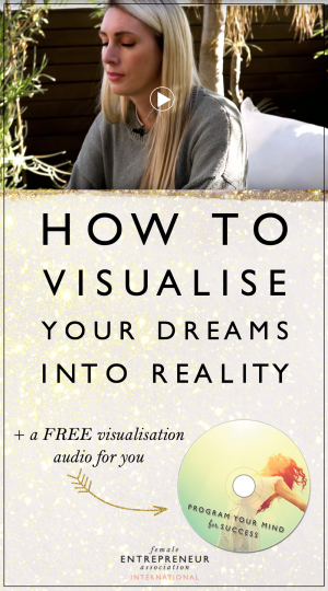 How to Visualise Your Dreams Into Reality + Free Audio Visualisation ...